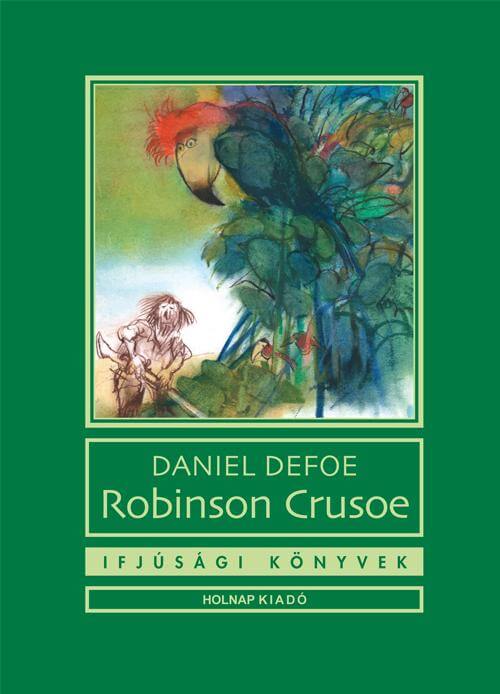 Daniel Defoe: Robinson Crusoe olvasónapló * Olvasónaplóm 2025